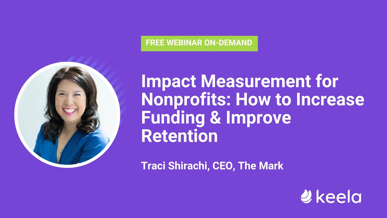 Impact Measurement for Nonprofits: How to Increase Funding & Improve ...