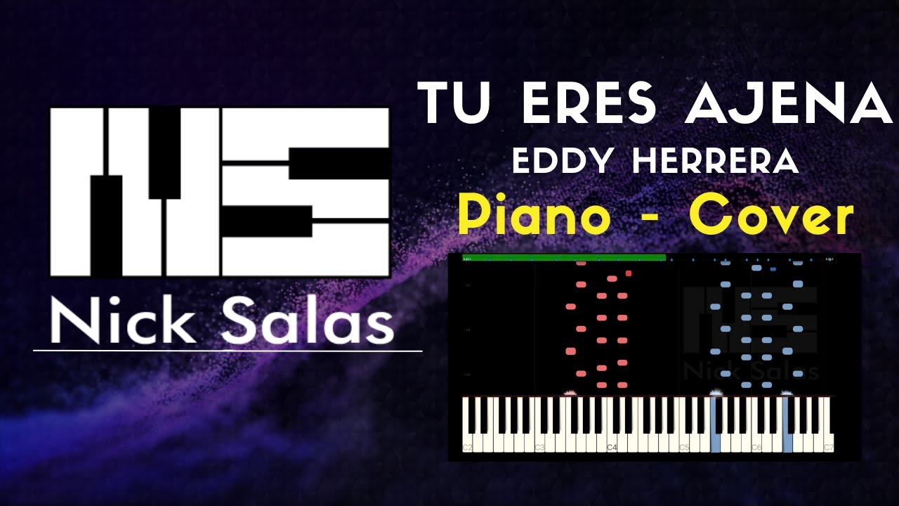 Tu eres Ajena (Eddy Herrera) - Cover Piano- Nick Salas - YouTube