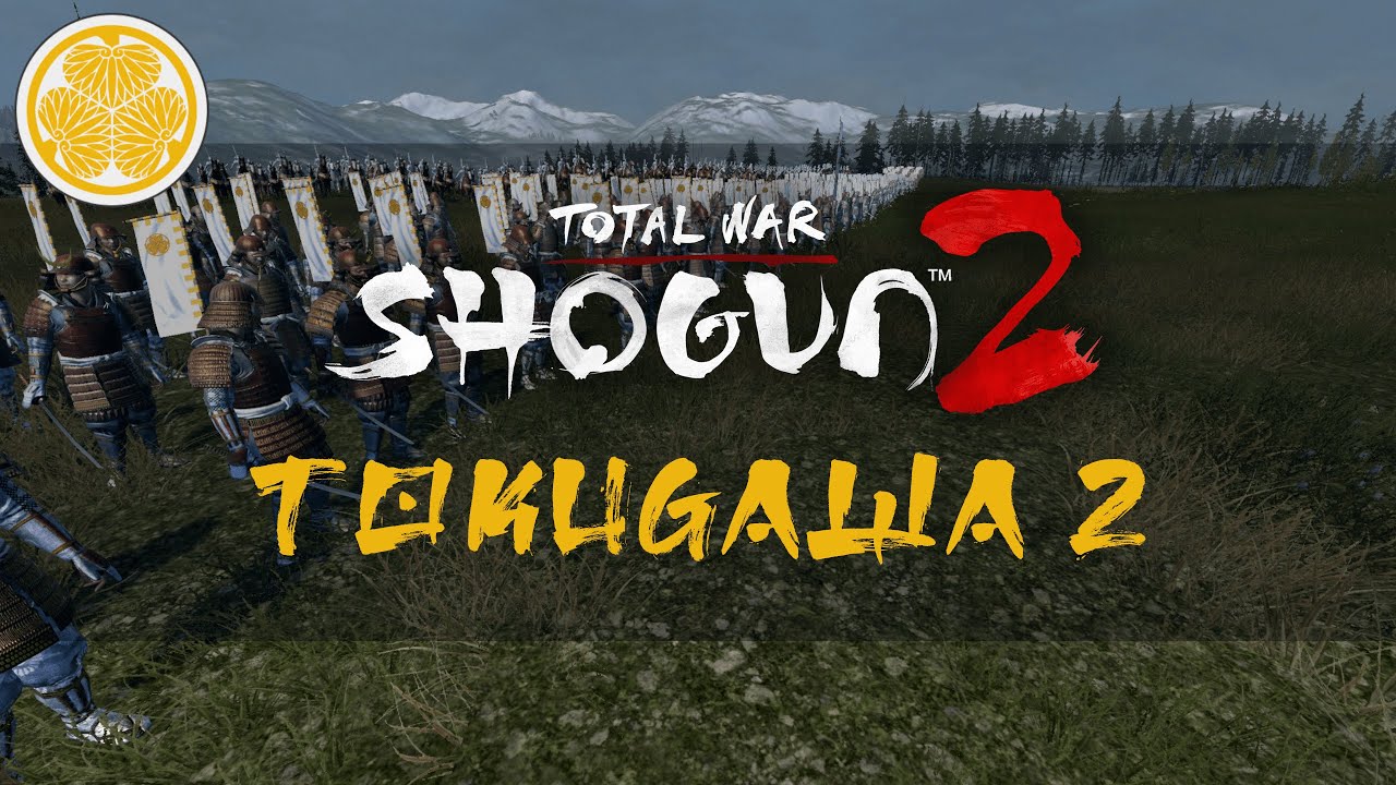 CRUSHING DEFEAT - Tokugawa (Legendary) | Total War: Shogun 2 | Ep. 02 ...