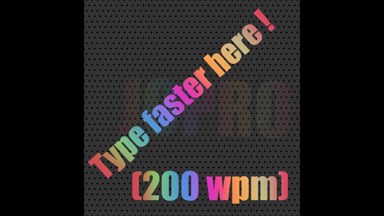Type faster here (200 WPM) - YouTube