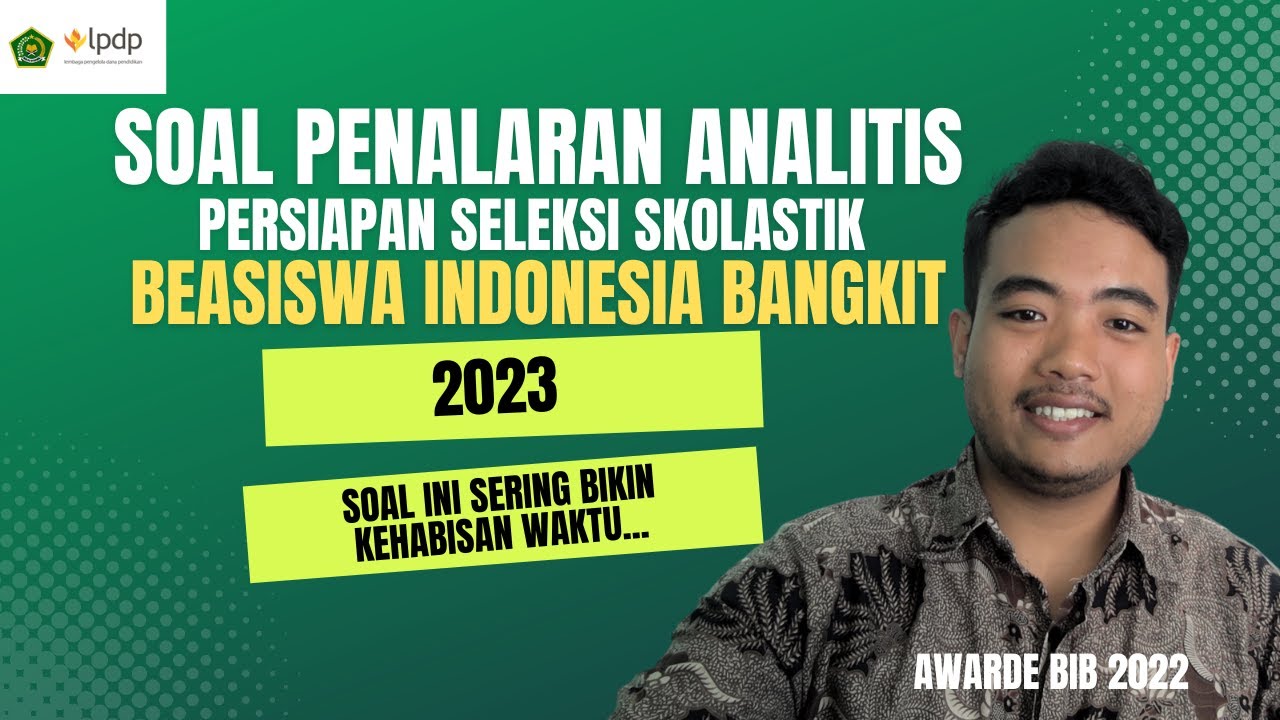 PART 9: SOAL PENALARAN ANALITIS TES SKOLASTIK |BEASISWA INDONESIA ...