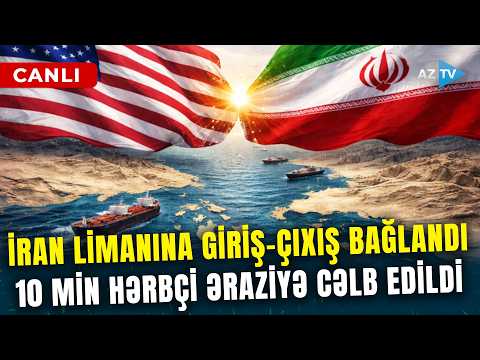 İran limanına gedən 6 GƏMİ GERİ QAYTARILDI - ABŞ blokadaya başladı: Ankaraya zəng edildi