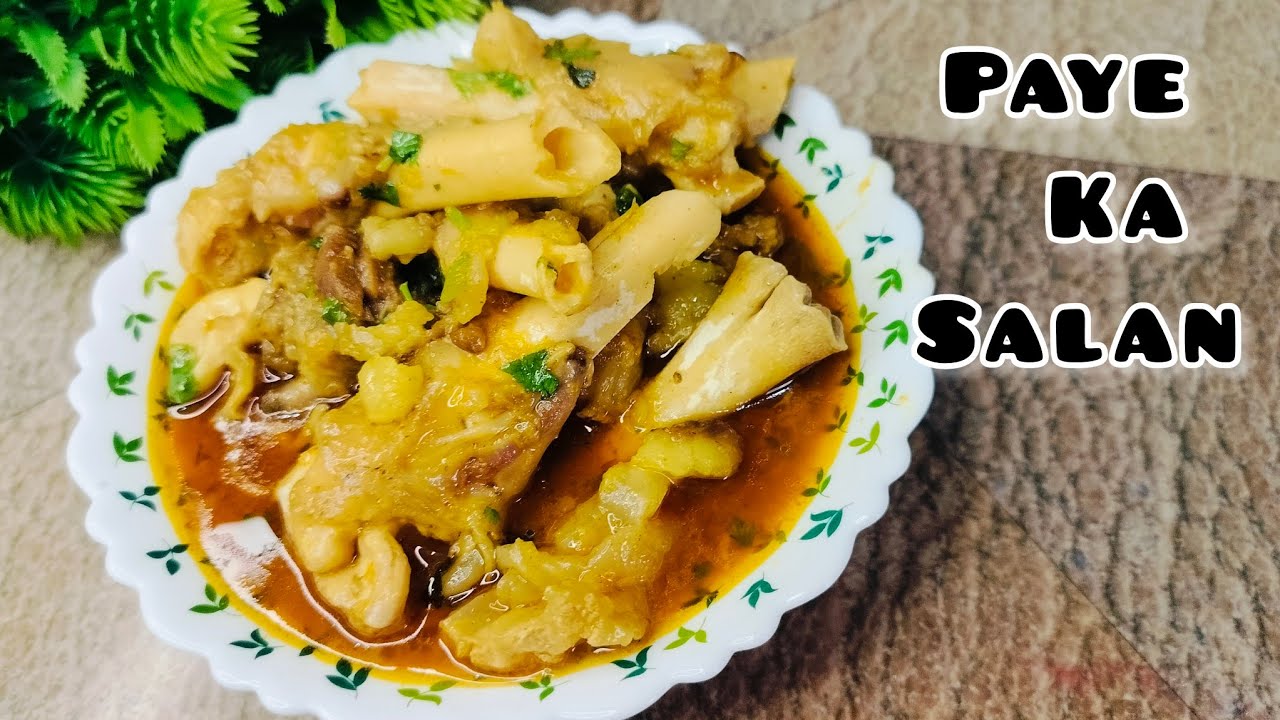 Paye Ka Salan | Mutton Paya Recipe | Mutton Paya Curry | Bakre Ke Paye ...