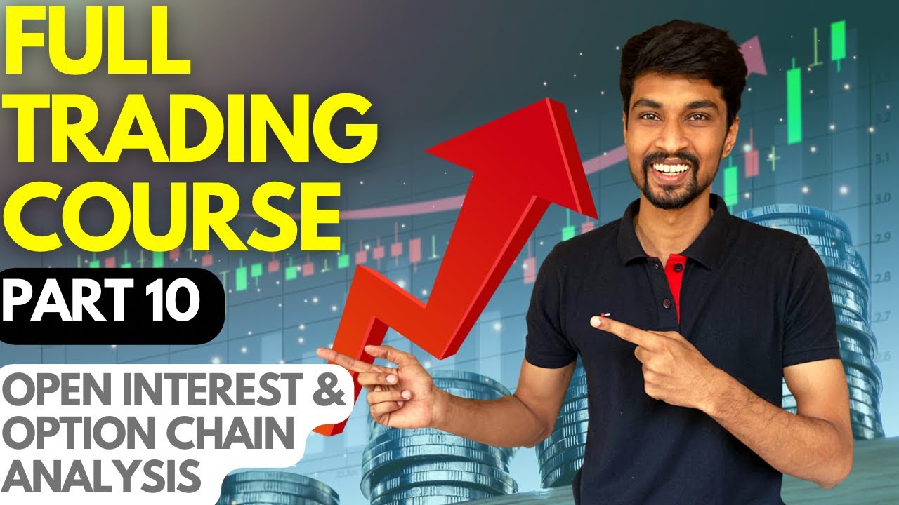 Open Interest & Option Chain Analysis - Part 10 | Full Trading Course ...