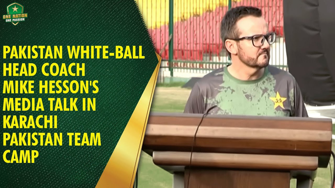 Pakistan White-Ball Head Coach Mike Hesson's Media Talk in Karachi ...