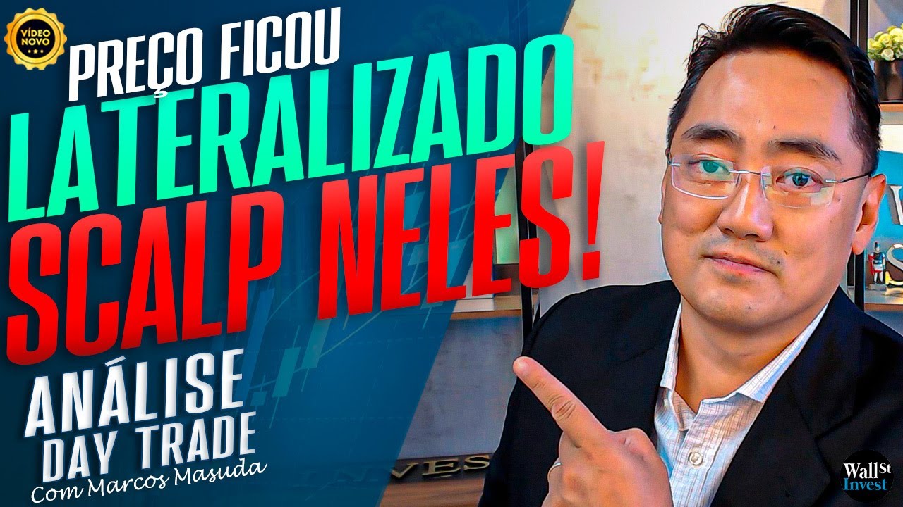 MERCADO LATERAL, OPERAÇÕES SCALP TRADE | Análise Day Trade com Masuda ...