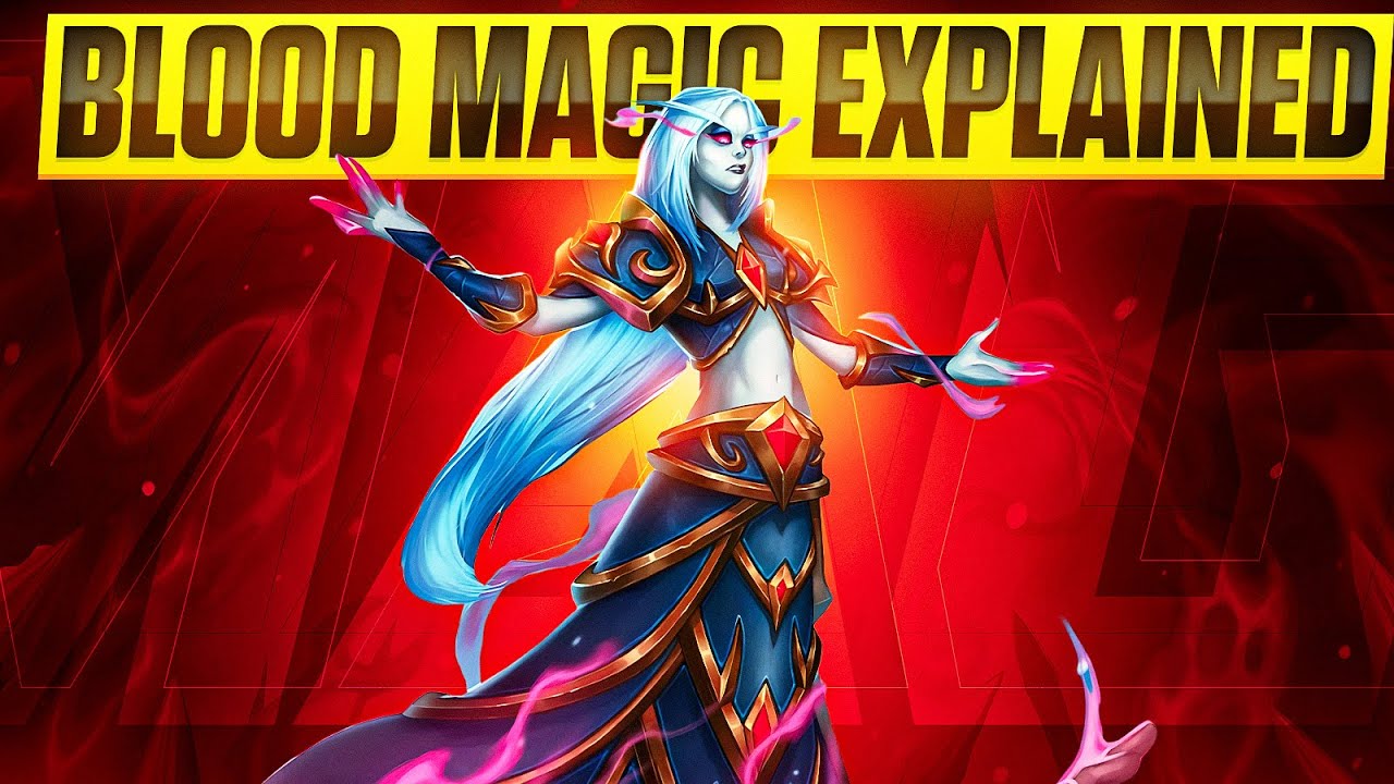 Blood magic explained in world of warcraft - YouTube