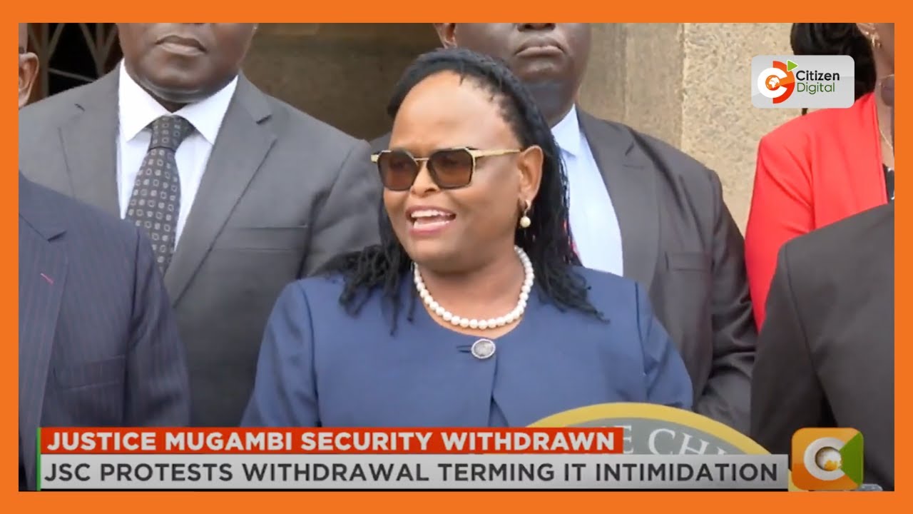 JSC protests withdrawal of Justice Lawrence Mugambi's security terming ...