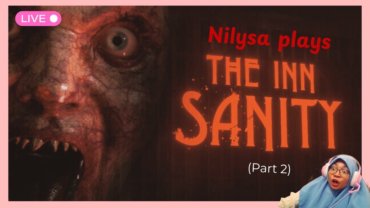 🔴 Continuing our stay at the inn sanity hotel! | The Inn Sanity (PT2.5 ...