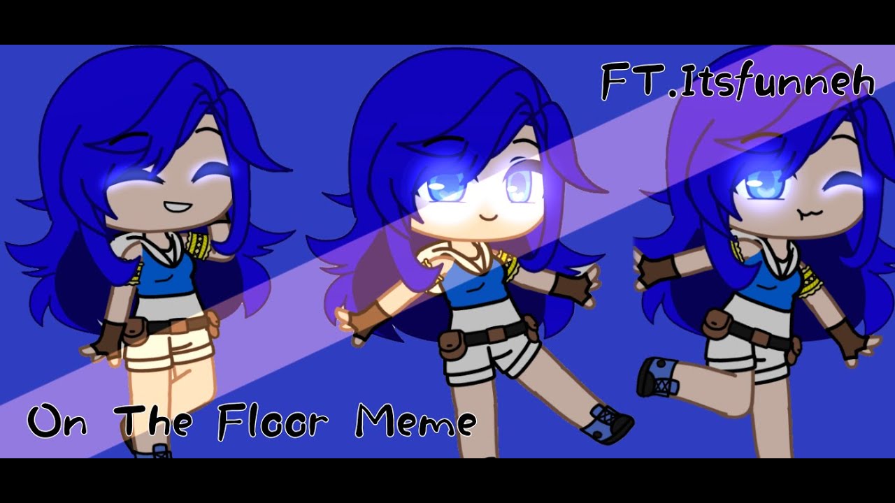 On The Floor Meme || FT.Itsfunneh || my fav member from da KREW ...