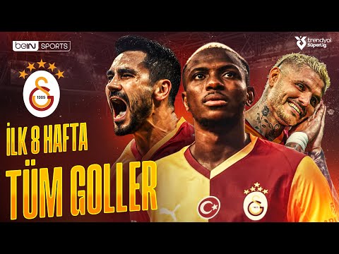 Galatasaray'ın İlk 8 Haftada Attığı Tüm Goller | Trendyol Süper Lig - 2025/26