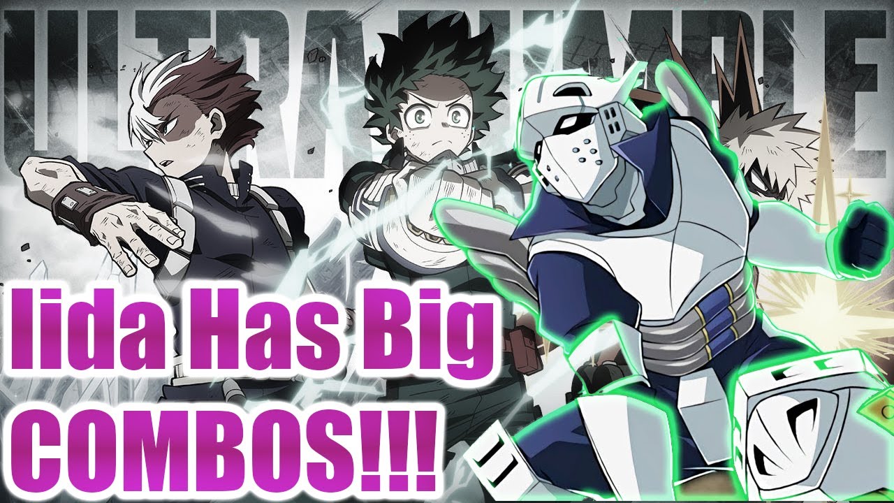Iida Is THE Character For COMBOS!!! | MY HERO ULTRA RUMBLE | w/Kutoux ...