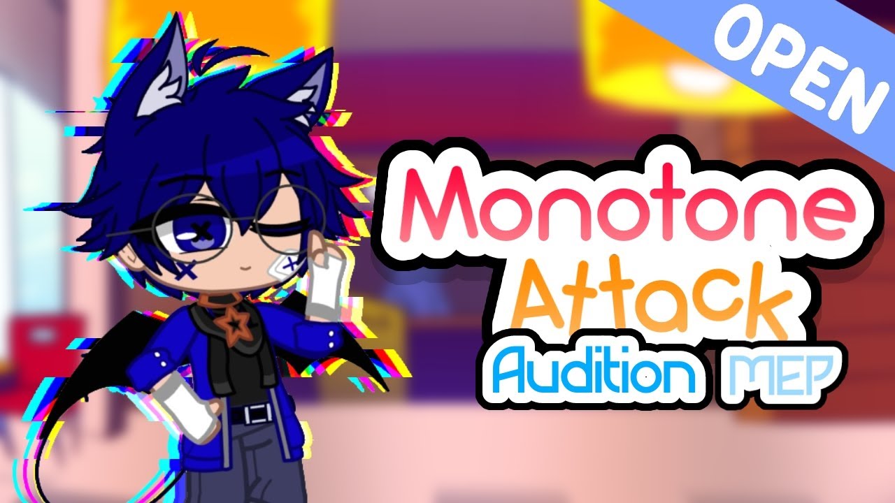 Monotone Attack MEP | FNF X GACHA | [OPEN] | Rules In Description | MEP ...