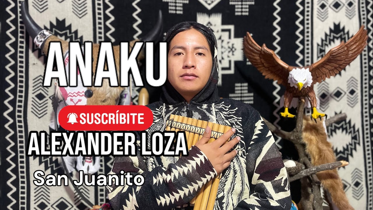 ANAKU - Alexander Loza - San Juanito - Video 💃🕺#anaku - YouTube