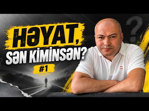 😇Həyat – onu öyrənənindir! | Həyat, sən kiminsən? #1