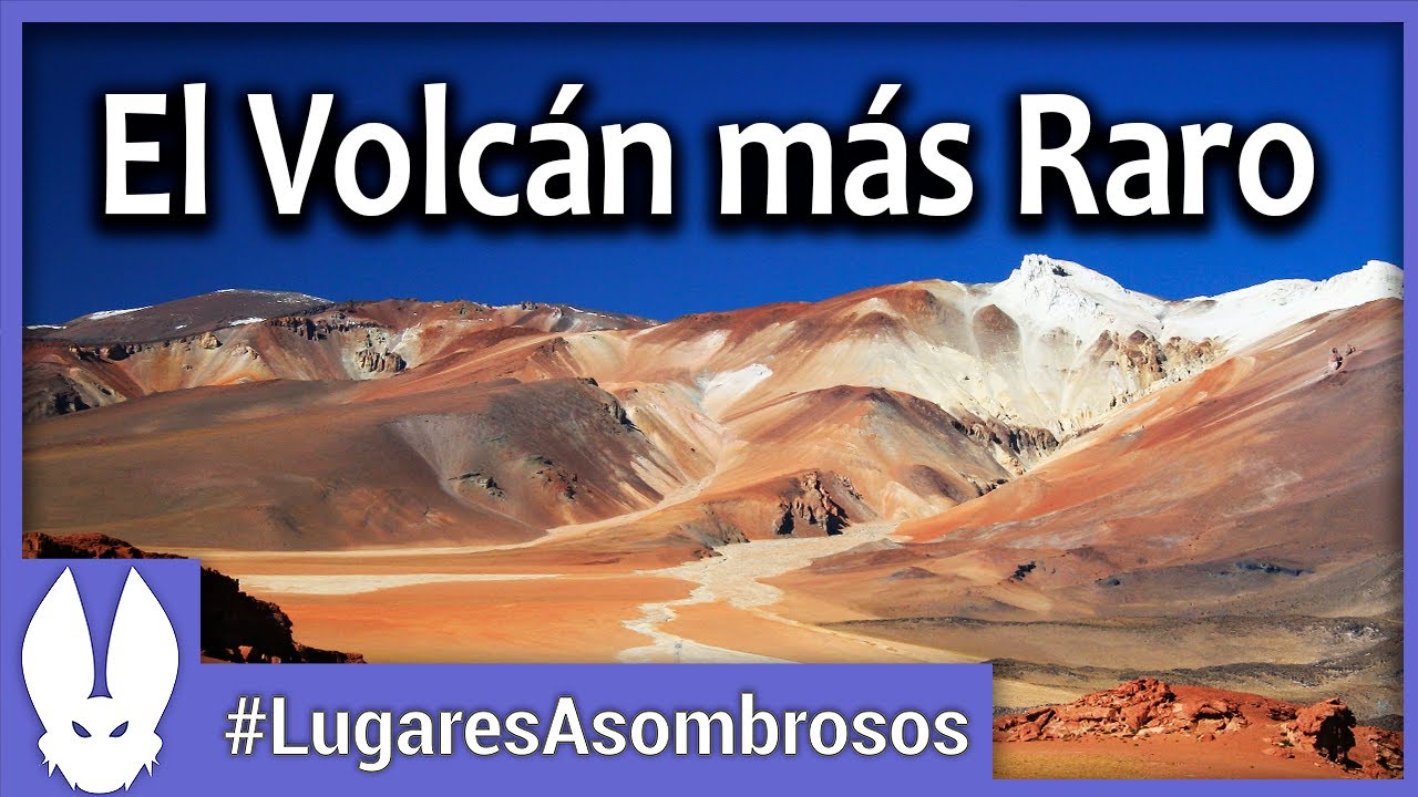 El Laco, El Volcán Más Raro del Mundo #CortoDocumentales - YouTube