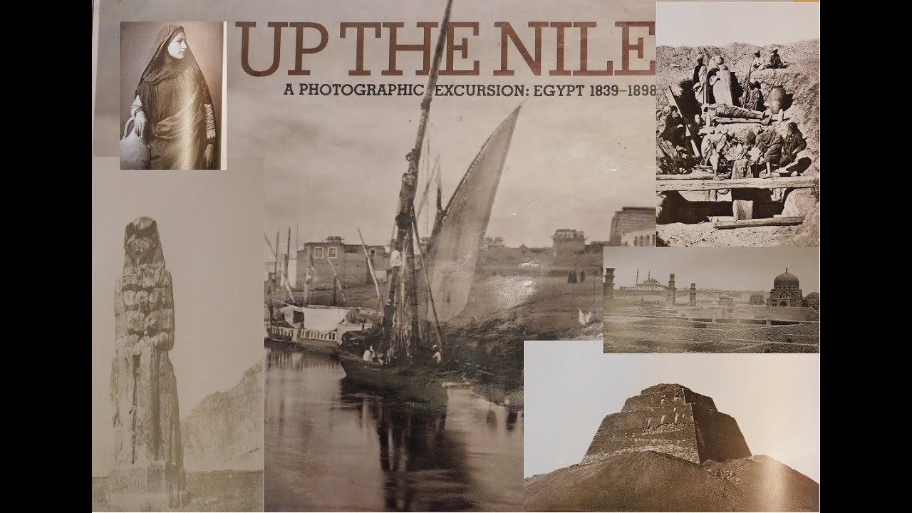 Photographic excursion: Egypt 1839-1898 - YouTube
