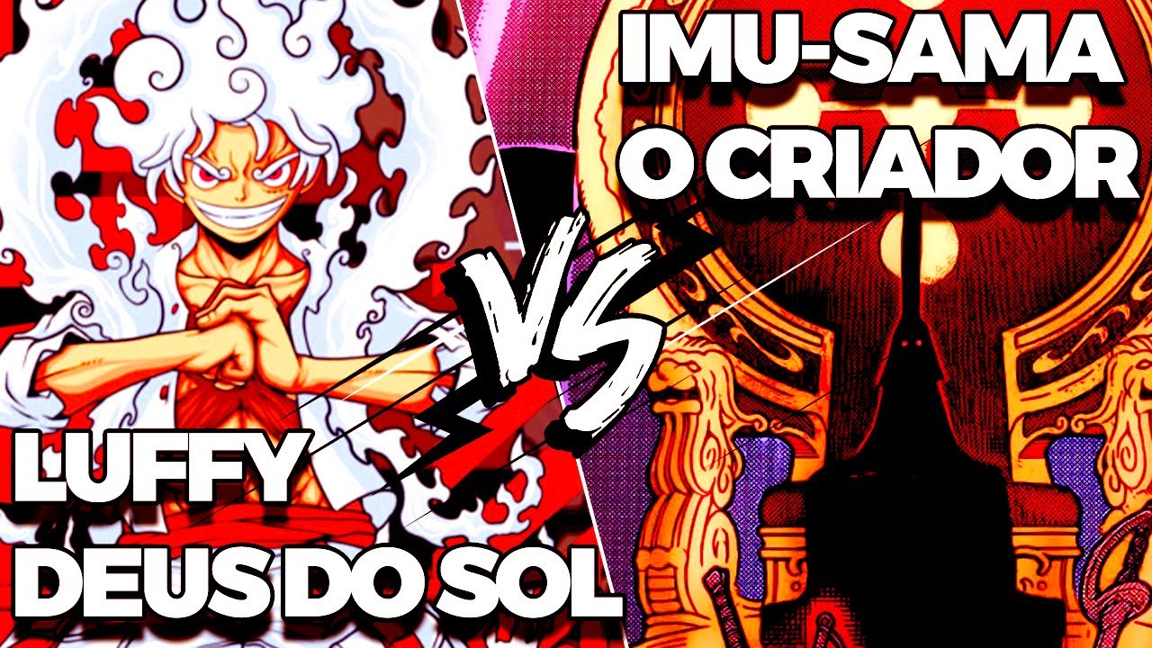 LUFFY VS IMU-SAMA! A BATALHA ENTRE DEUSES! COMO VAI TERMINAR? - YouTube
