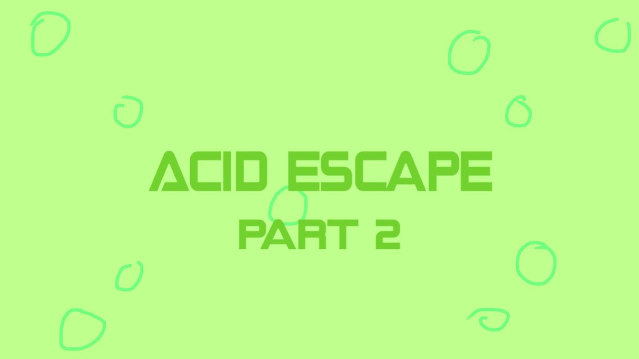 Acid escape part 2 full gameplay - YouTube