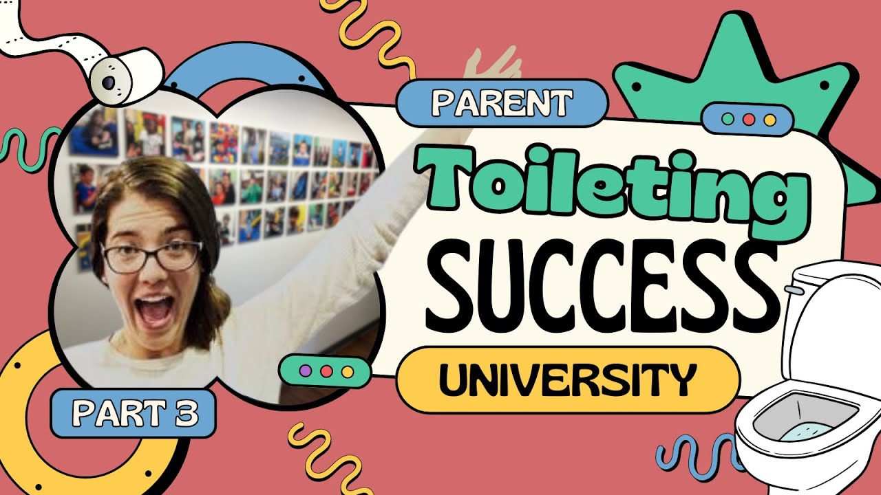 Parent U - Toileting Success (Part 3) - YouTube