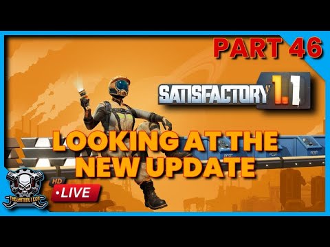 Satisfactory Update 1.1 Including Controller support Part 46 - Live ...