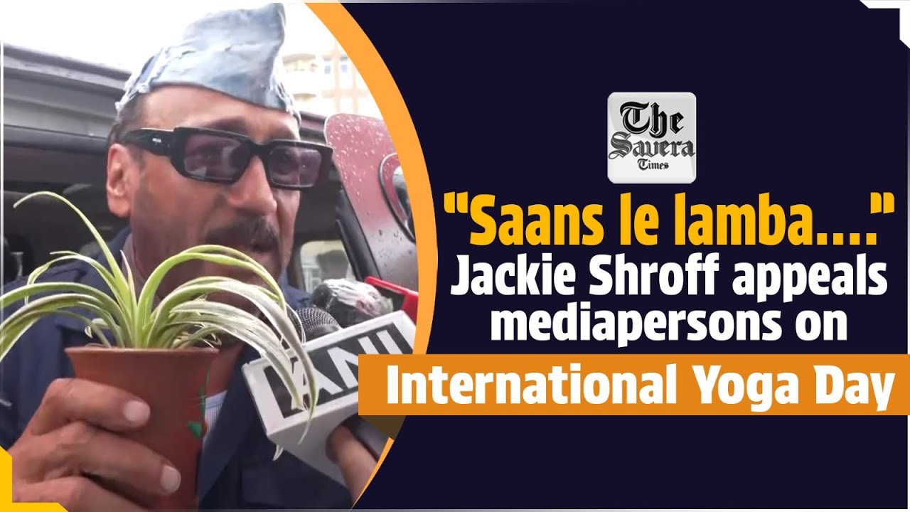 “Saans le lamba….” Jackie Shroff appeals mediapersons on International ...