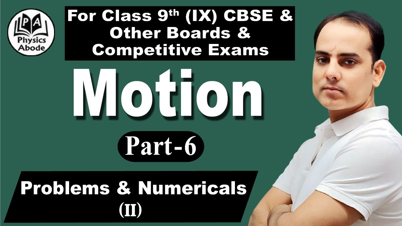 CLASS-IX : MOTION : PROBLEMS & NUMERICALS-2. - YouTube