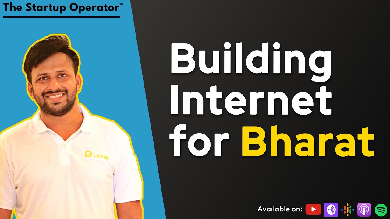 Building Internet for Bharat - Jani Pasha (Co-founder & CEO, Lokal ...