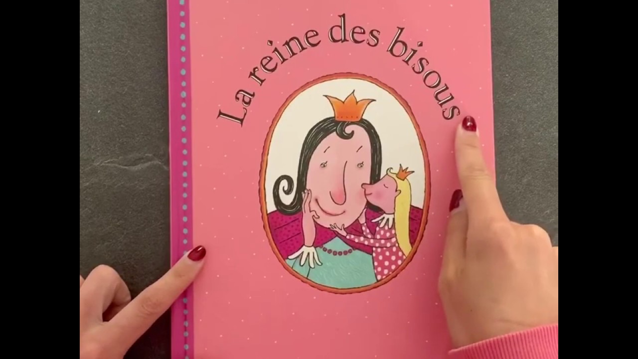 Lecture: « La reine des bisous » - YouTube