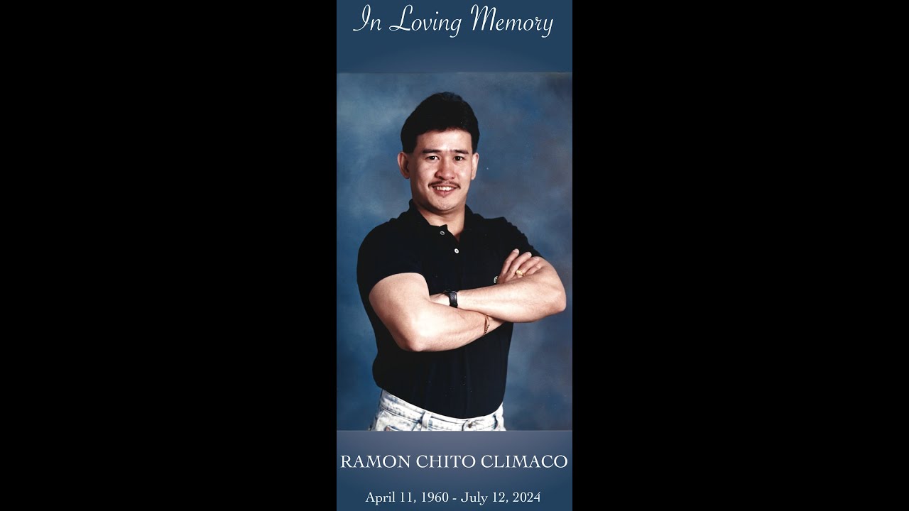 In Loving Memory of Ramon Chito Climaco - YouTube