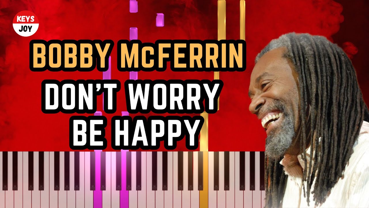 🎹 Bobby McFerrin - Don't Worry Be Happy - Piano and Keyboard Tutorial - YouTube