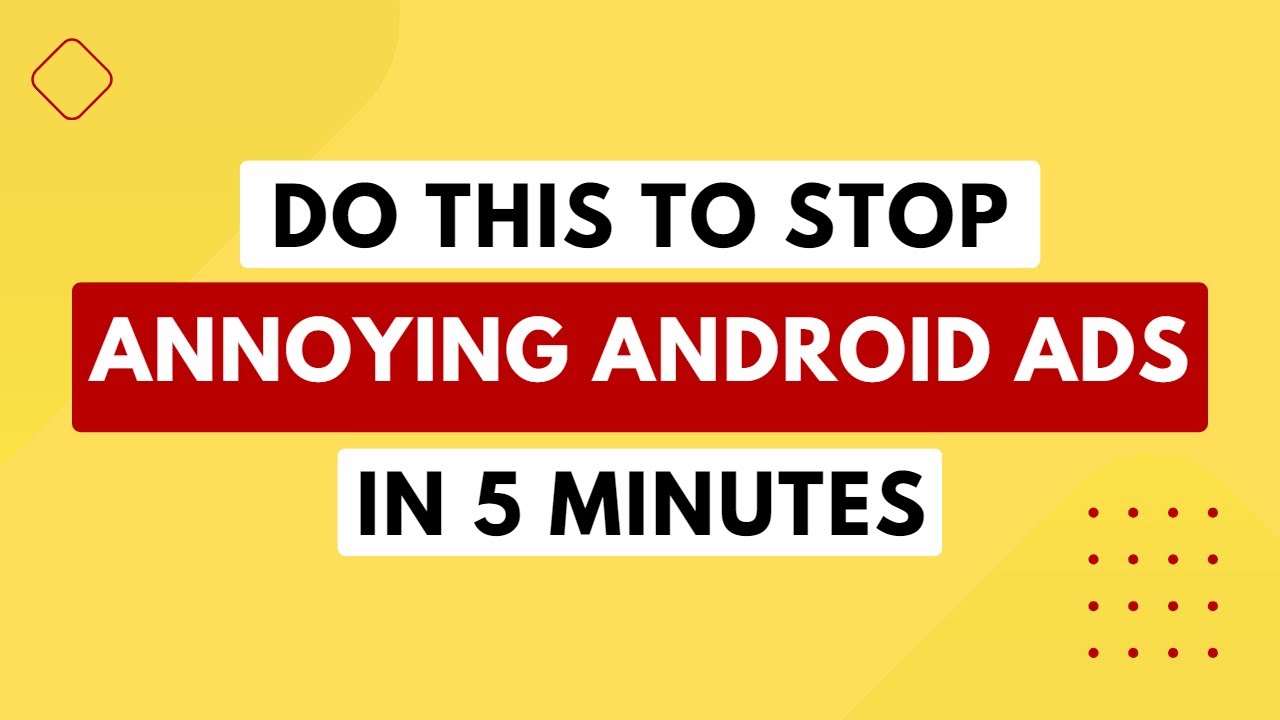 Do This to Stop Annoying Android Ads in 5 minutes | Kami Presents - YouTube