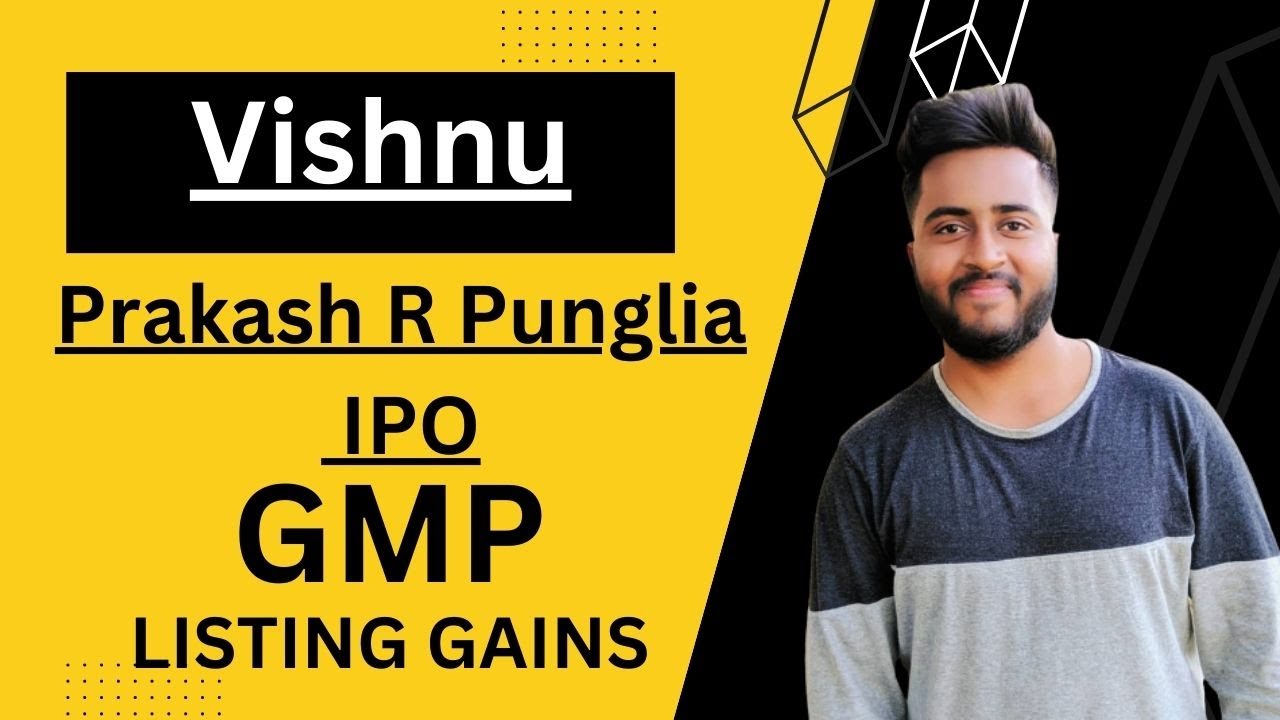 Vishnu Prakash R Punglia Limited IPO latest Gmp - YouTube