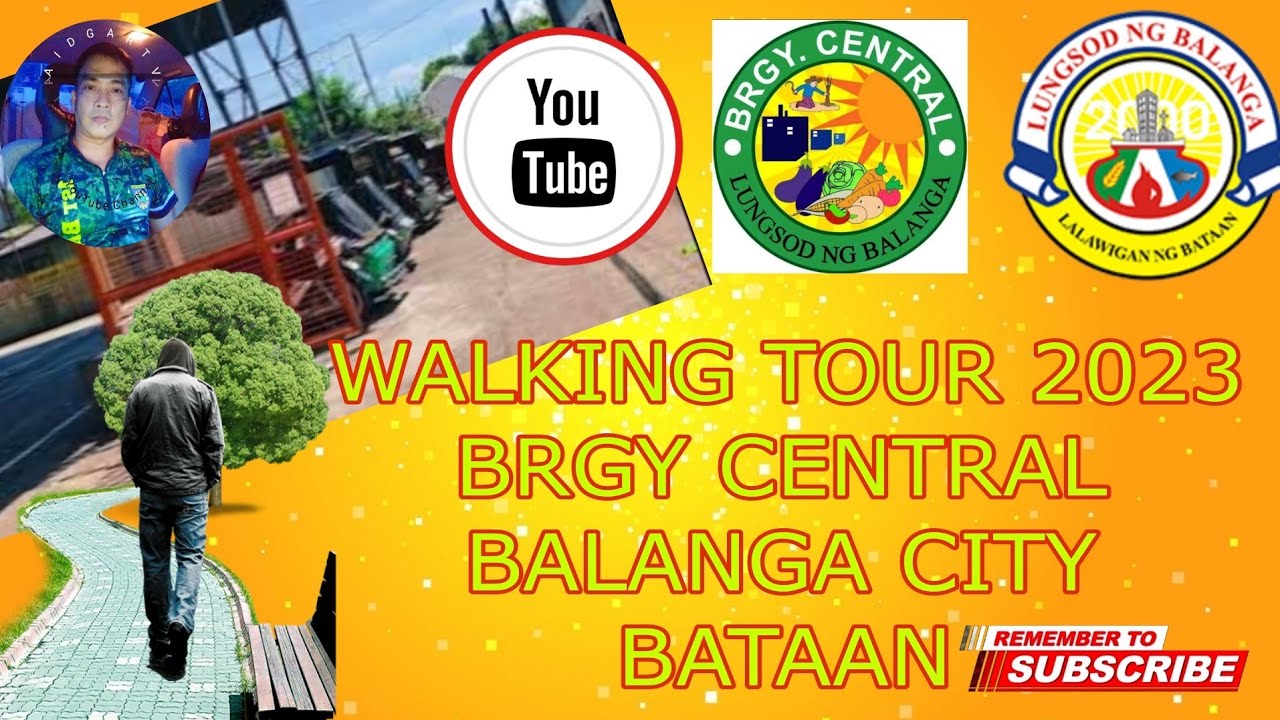 WALKING TOUR 2023 BRGY CENTRAL BALANGA CITY BATAAN PHILIPPINES - YouTube