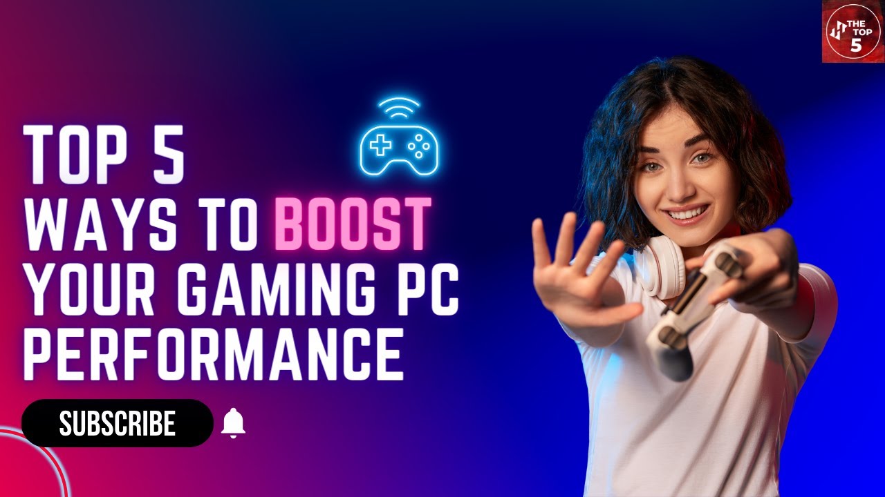 Top 5 Ways to Improve Your Gaming PC Performance | The Top5 - YouTube