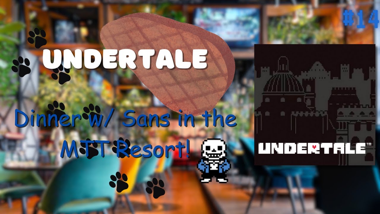 Undertale| Dinner w/ Sans in the MTT Resort! (14) - YouTube