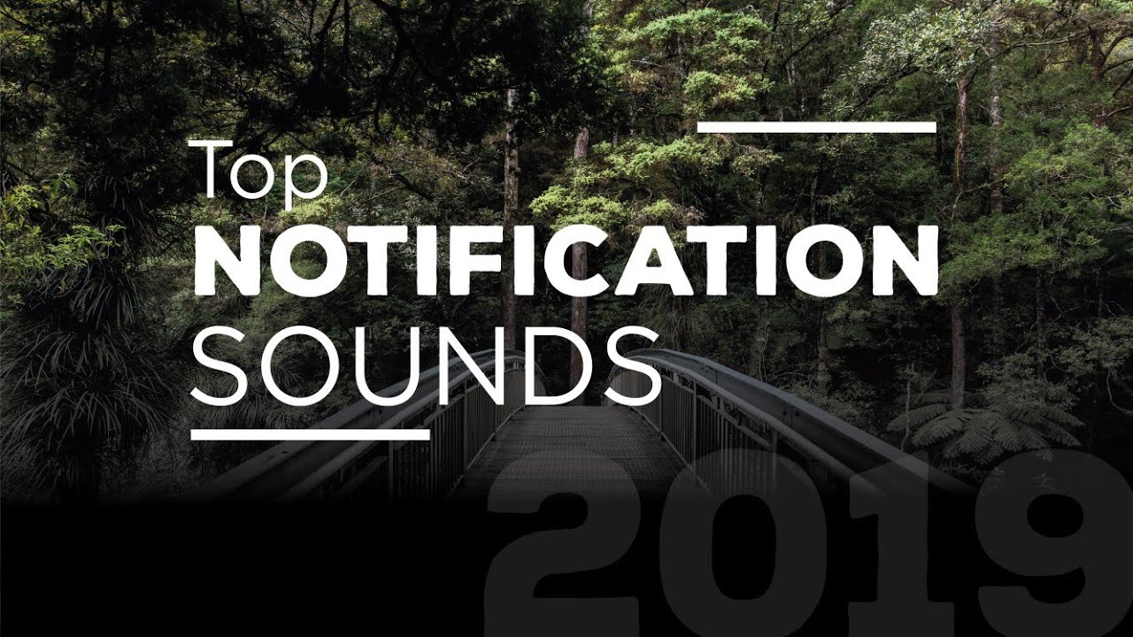 Top Best New Amazing Notification Sounds 2019 | Download Links - YouTube
