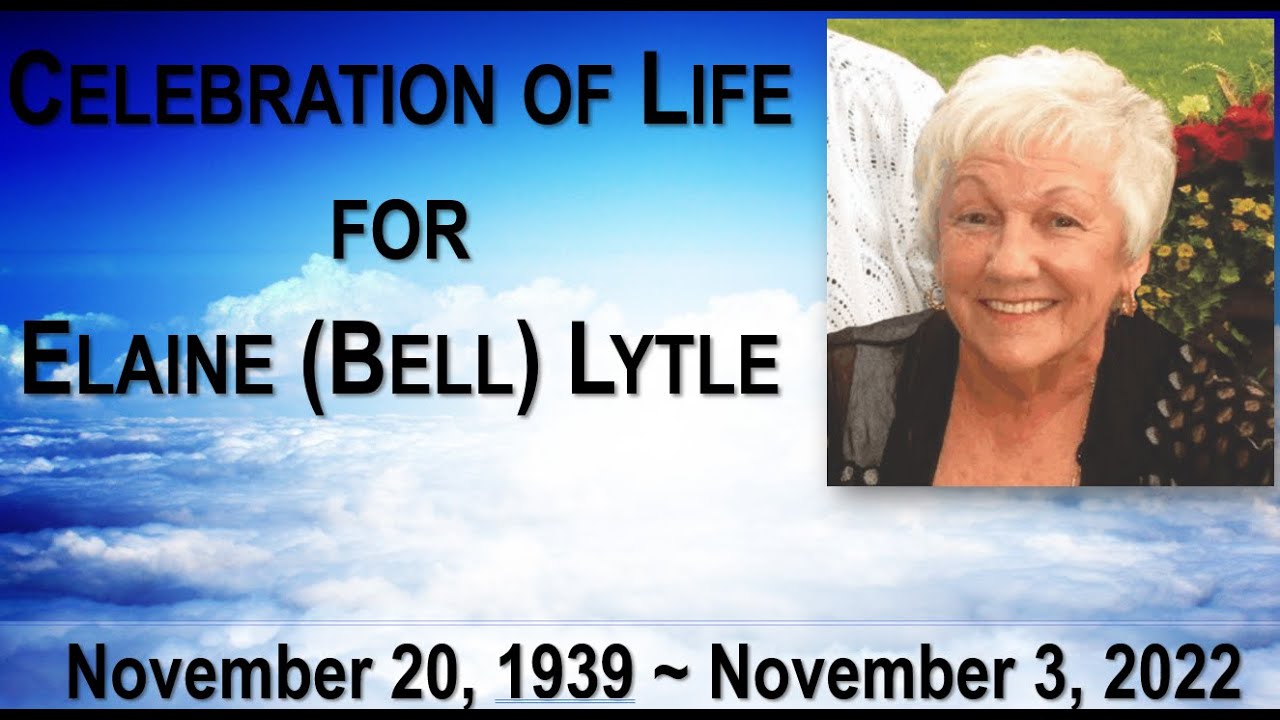 Celebration of Life for Elaine Lytle - YouTube