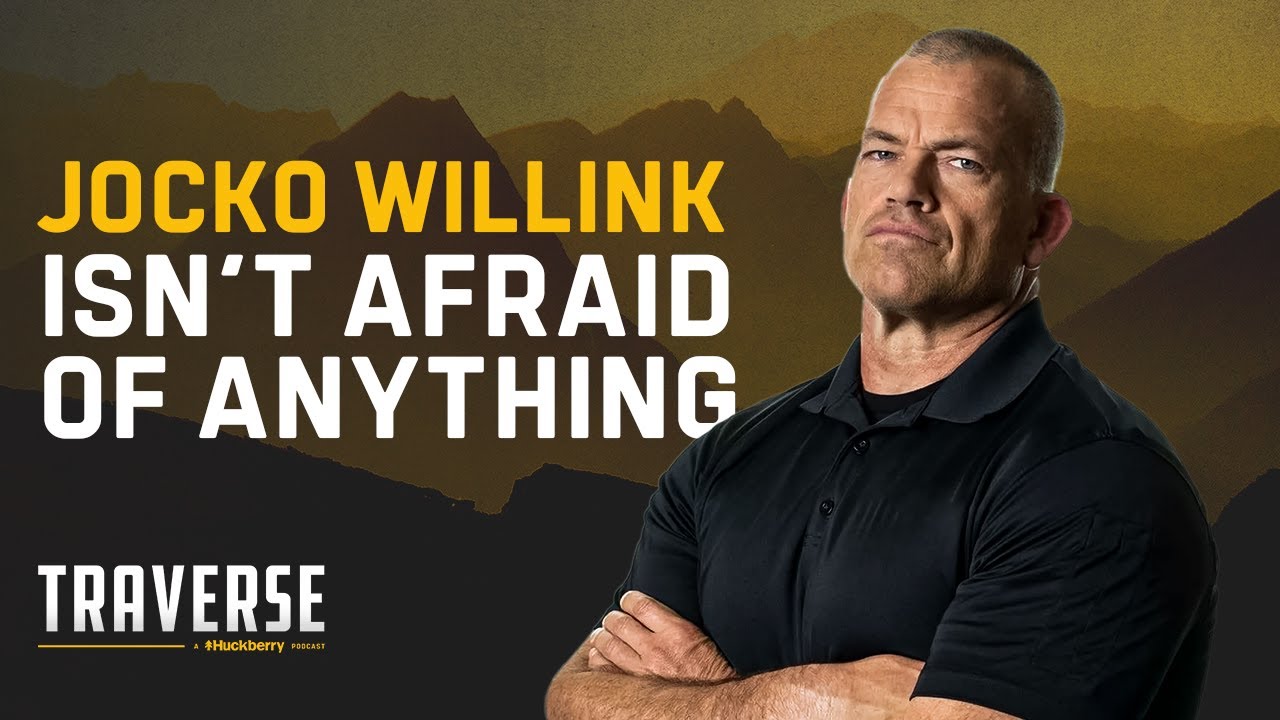 Does Anything Scare Jocko? "Not really." | Traverse | A Huckberry ...