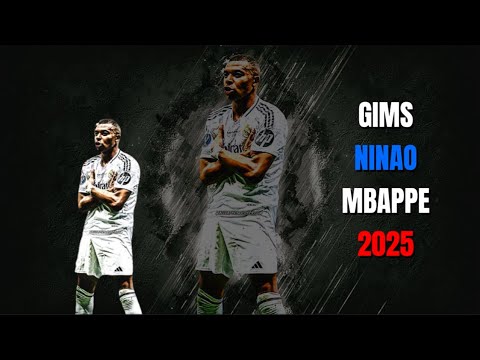 Kylian Mbappe • NINAO • GIMS • 2025 • GOALS AND SKILLS • 4K