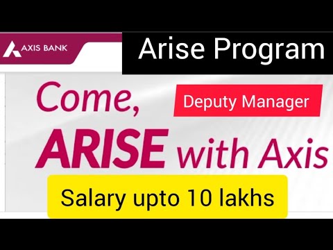 Axis Bank Arise Program | Axis Bank Hiring Deputy manager | Axis Bank Recruitment - YouTube