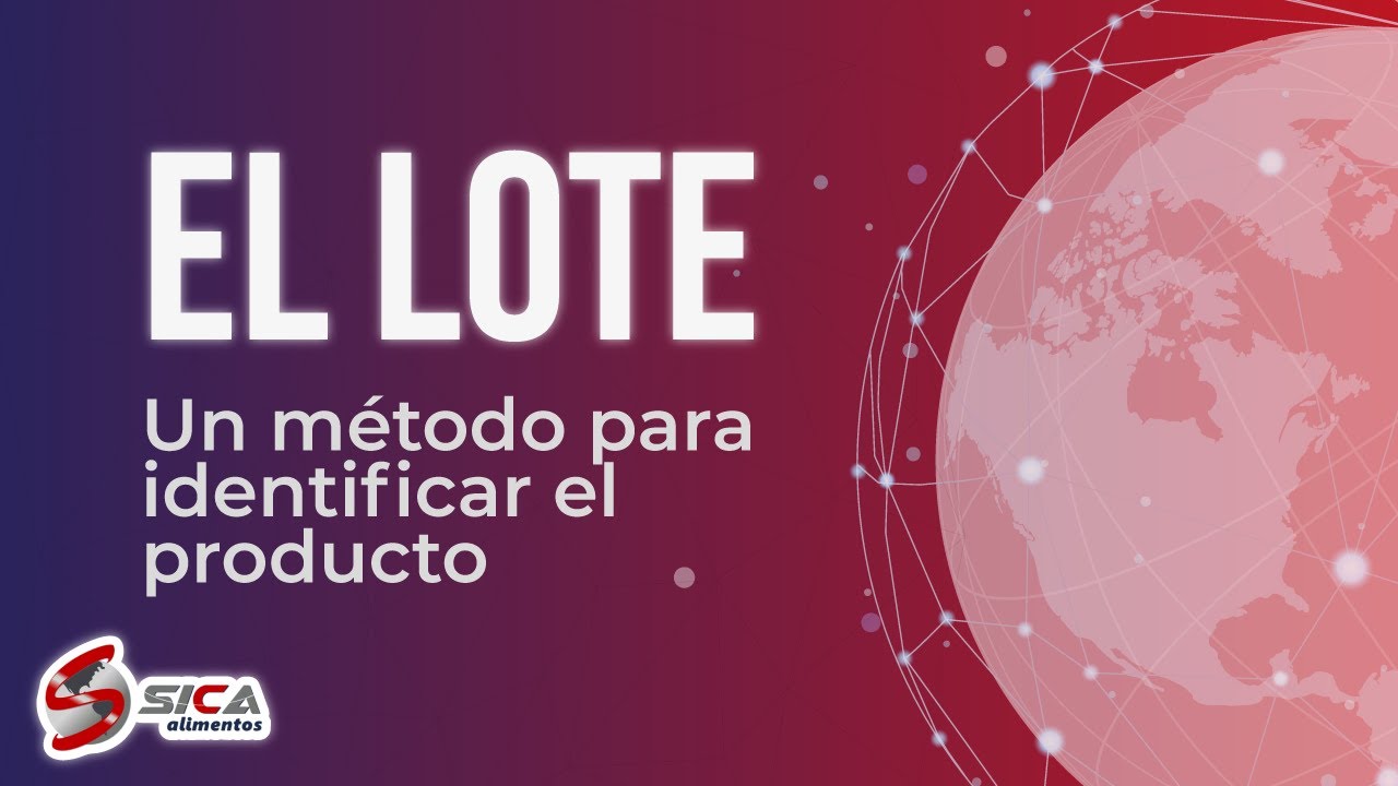 El Lote, un método para identificar el producto - YouTube