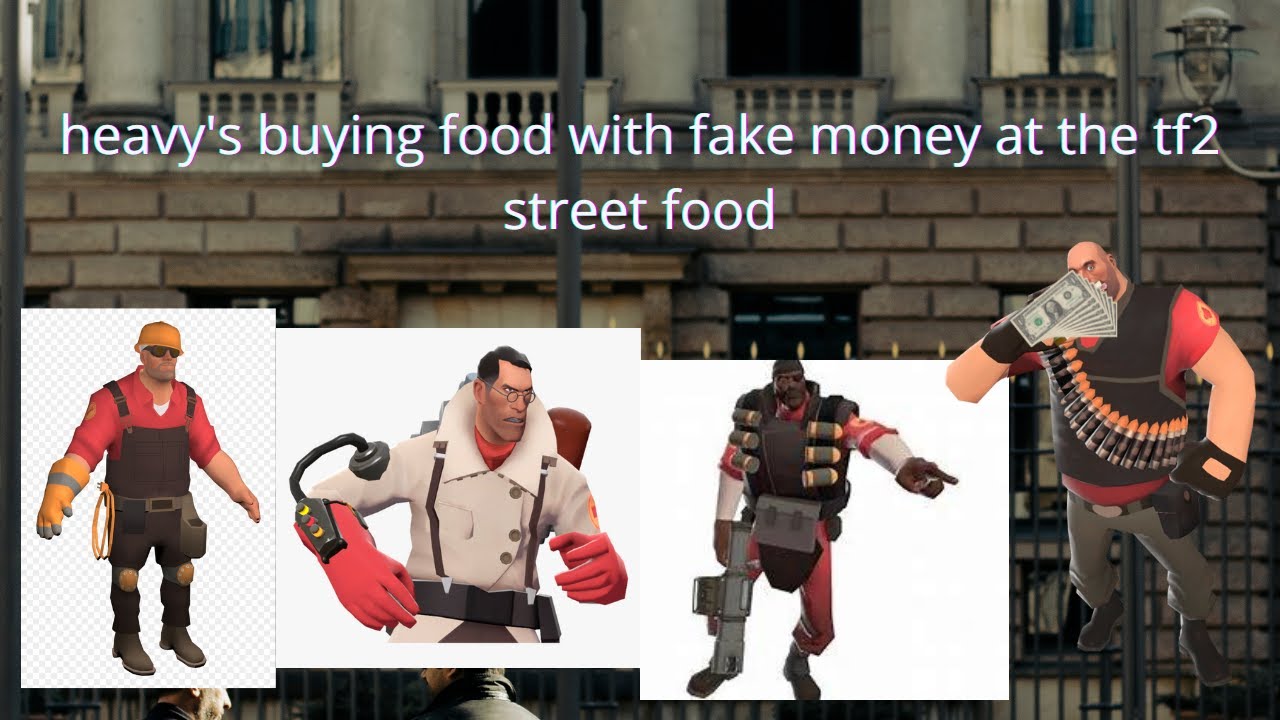(TF2 15.ai) heavy's using fake money at tf2 street food - YouTube