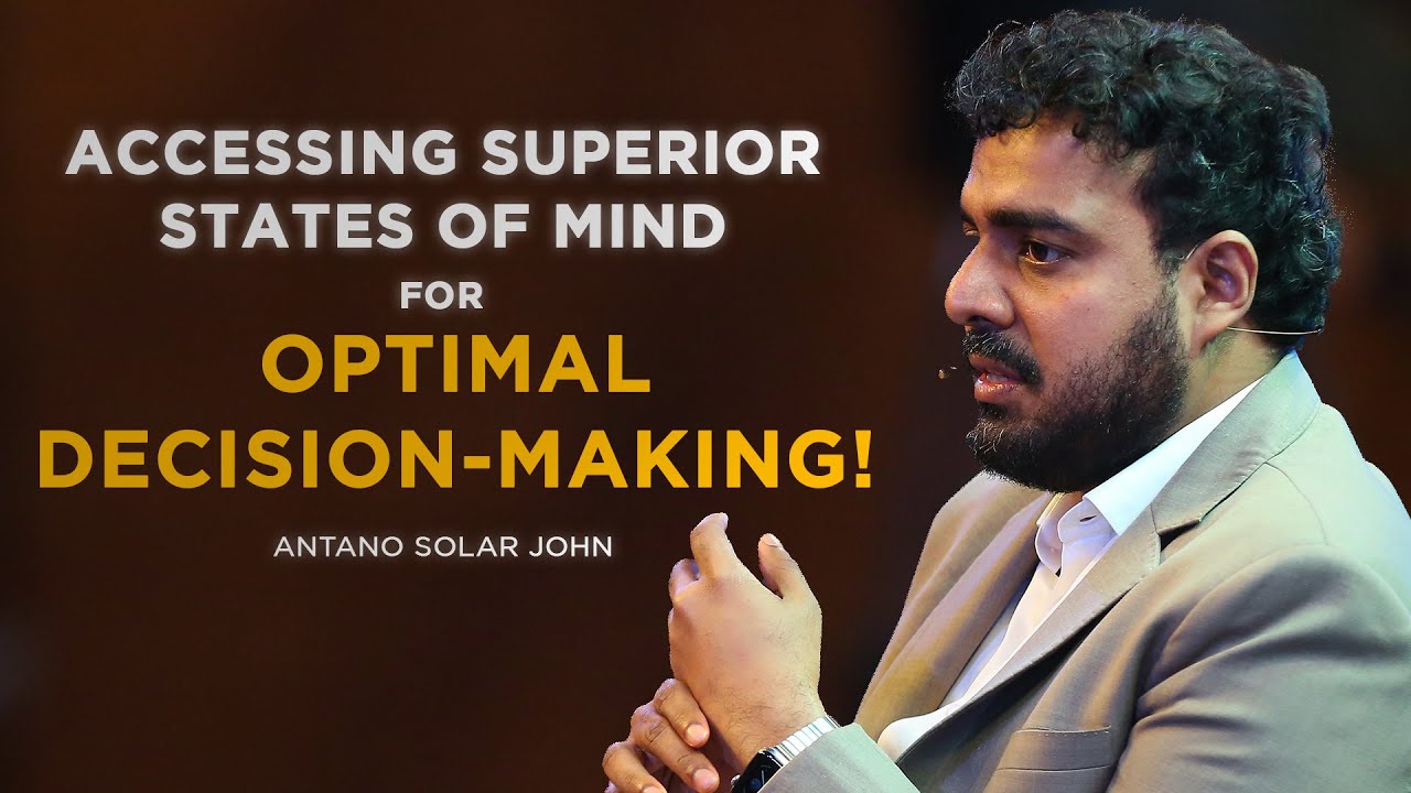 Accessing Superior States of Mind for Optimal Decision Making! - YouTube