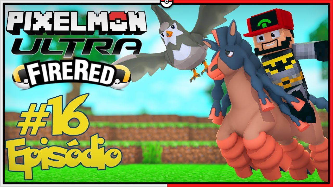 Pixelmon Ultra Fire Red #16 - Nosso Staravia e Mudsdale de Brinde - YouTube