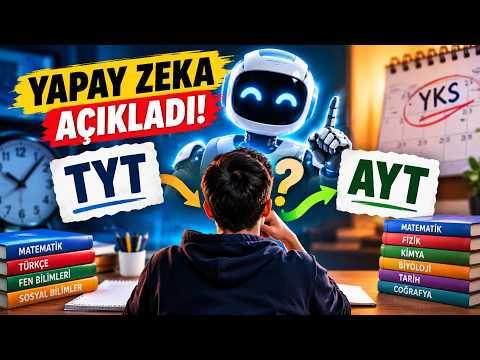 YAPAY ZEKA AÇIKLADI! TYT NE ZAMAN BİTMELİ, AYT NE ZAMAN BAŞLAMALI?