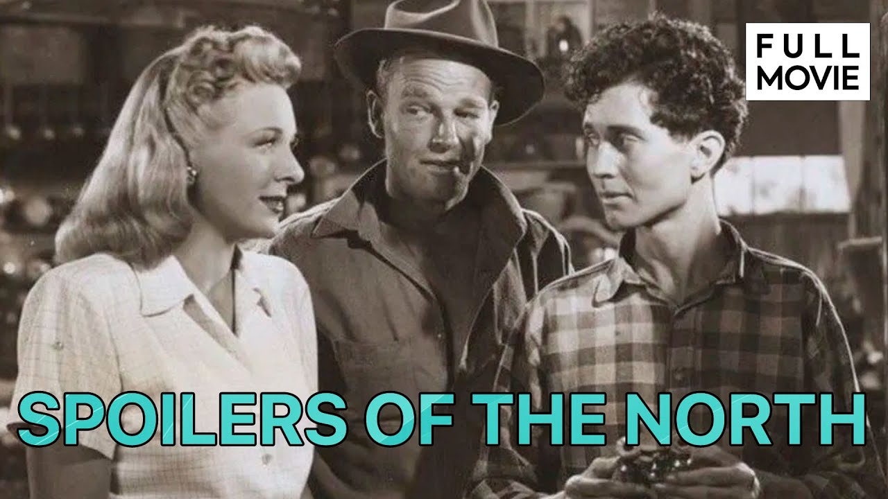 Spoilers of the North | English Full Movie | Drama - YouTube