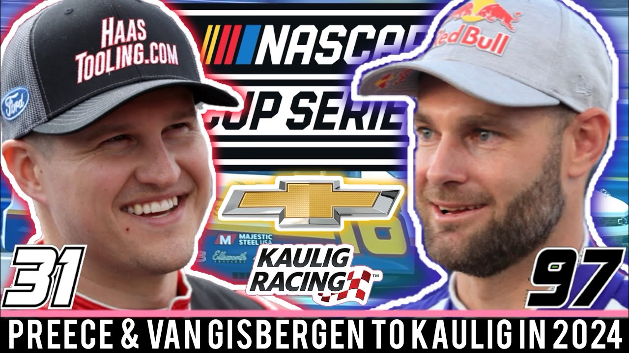 Ryan Preece & Shane Van Gisbergen Going to Kaulig in 2024 ?!?!?! - YouTube