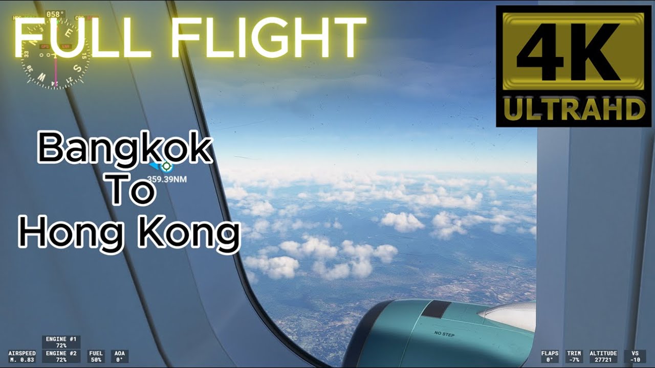 Microsoft Flight Simulator Bangkok To Hong Kong | FULL FLIGHT - YouTube