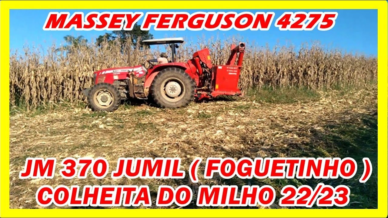 MASSEY FERGUSON 4275 COM JM 370 JUMIL FOGUETINHO COLHEITA DO MILHO 22 / ...